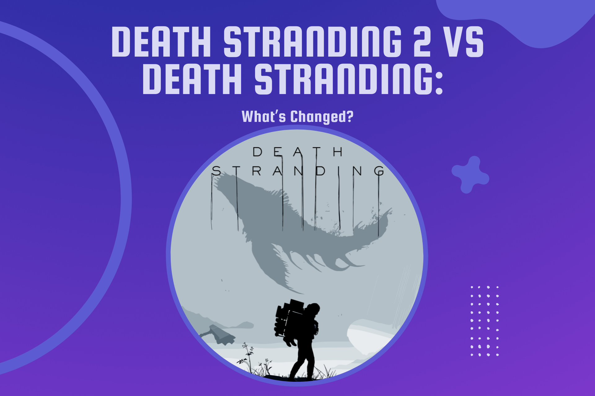 Death Stranding 2 vs Death Stranding: What’s Changed? – Brighton Posters